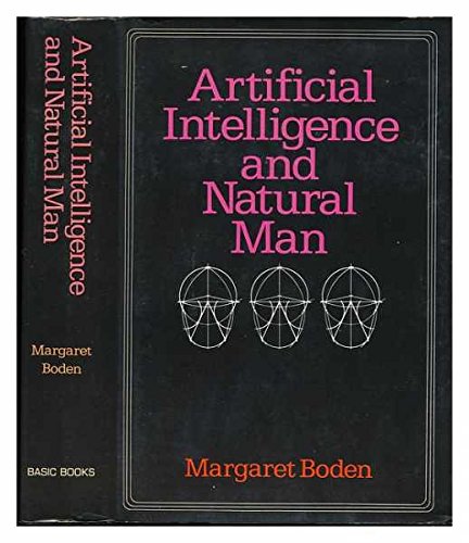 Artificial intelligence and natural man: Boden, Margaret A ...