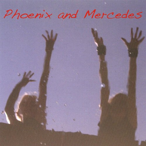 Amazon.com: Phoenix and Mercedes : Phoenix and Mercedes: Digital Music