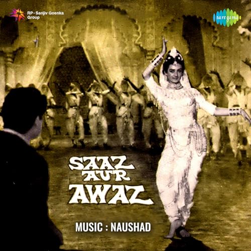 Play Saaz Aur Awaz (Original Motion Picture Soundtrack) by Naushad on ...
