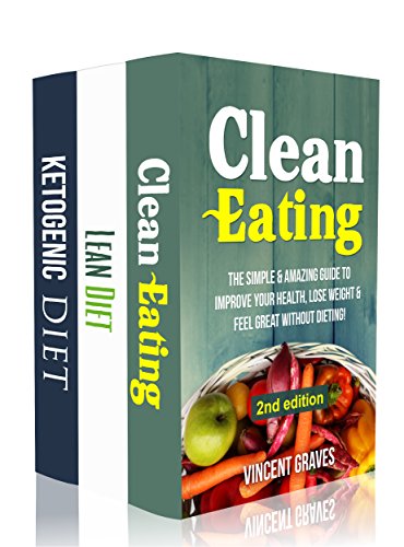Clean Eating: The Essential Healthy Eating Bundle For Lasting Weight ...