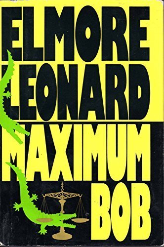 Maximum Bob by Leonard Elmore (1991-09-26): Amazon.com: Books