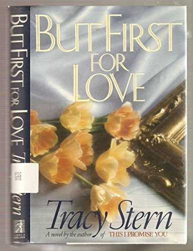 But First for Love: Stern, Tracy: 9780671700799: Amazon.com: Books