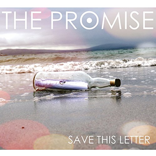 Écouter Save This Letter par The Promise sur Amazon Music Unlimited