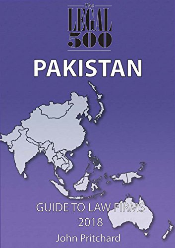Pakistan - Guide to Law Firms 2018 (The Legal 500 Asia Pacific) eBook ...