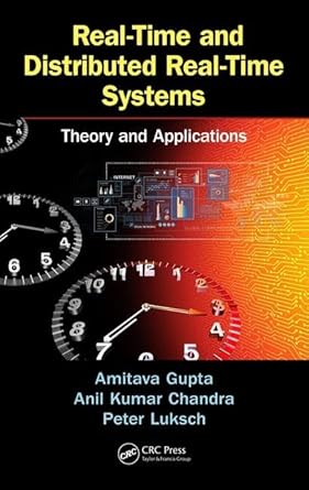 Buy Real-Time and Distributed Real-Time Systems: Theory and ...