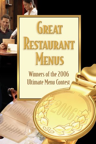 Great Restaurant Menus: Winners of the 2006 Ultimate Menu Contest ...