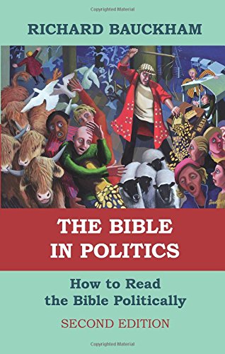 The Bible in Politics: How to Read the Bible Politically: Richard ...
