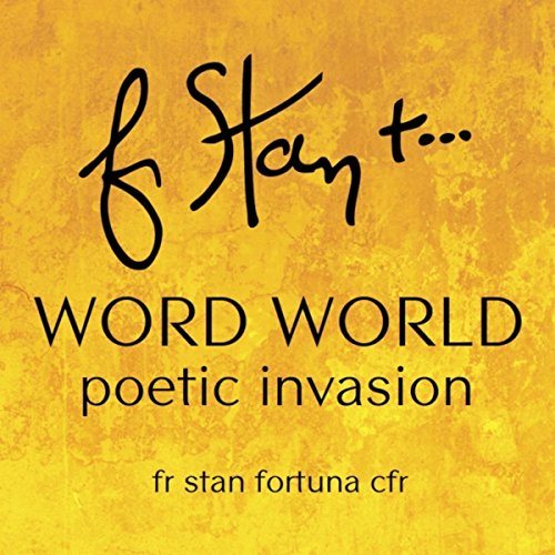 Amazon.com: Word World: Poetic Invasion : Fr. Stan Fortuna CFR: Digital ...
