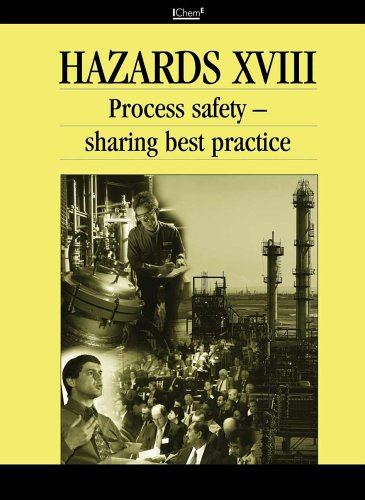 Hazards XVIII: Process Safety - Sharing Best Practice: No.18 (Hazards ...