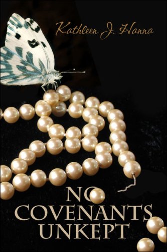 No Covenants Unkept: Hanna, Kathleen J.: 9781424144082: Amazon.com: Books