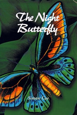 The Night Butterfly: Coe, Simon: 9781401090555: Amazon.com: Books