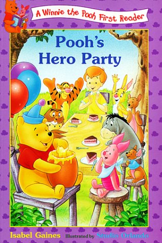 Pooh's Hero Party (Winnie the Pooh First Reader): Gaines, Isabel ...