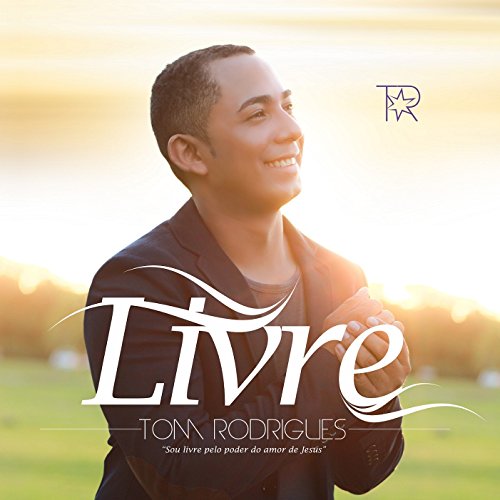 Amazon MusicでTom RodriguesのLivreを再生する