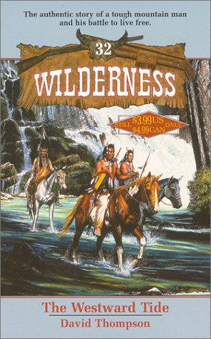 The Westward Tide (Wilderness, #32): Thompson, David: 9780843948127 ...