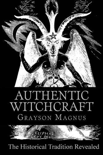 Amazon.com: Authentic Witchcraft: The Historical Tradition Revealed ...