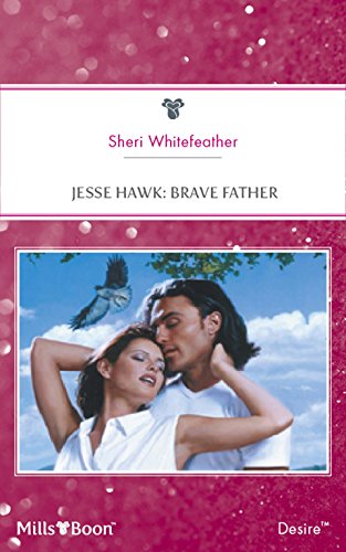 Jesse Hawk: Brave Father - Kindle edition by Whitefeather, Sheri ...