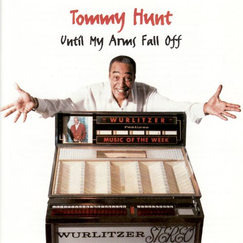 Amazon.co.jp: Until My Arms Fall Off : Tommy Hunt: デジタルミュージック