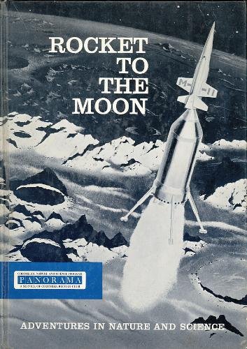 Rocket to the moon (Adventures in nature and science): Bonestell ...
