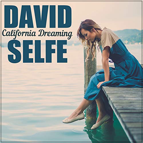 California Dreaming de David Selfe en Amazon Music Unlimited