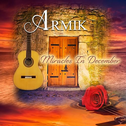 Play Miracles In December by Armik on Amazon Music