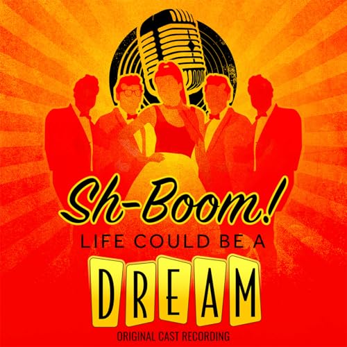 Amazon.com: Sh-Boom! Life Could Be A Dream (Original Cast Recording ...