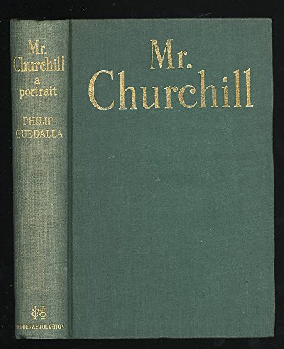 Mr Churchill A Portrait: Guedalla, Philip.: Amazon.com: Books