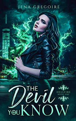 The Devil You Know: An Urban Fantasy & Paranormal Romance Adventure ...