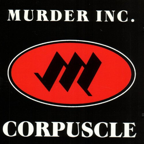 Play Corpuscle by Murder Inc. on Amazon Music