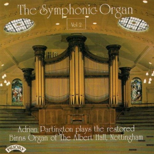 The Symphonic Organ - Vol 2 / The Organ of the Albert Hall, Nottingham ...