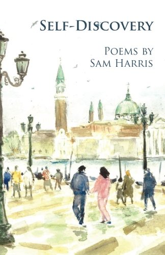 Self-Discovery: Poems: Harris, Sam: 9781935530824: Amazon.com: Books