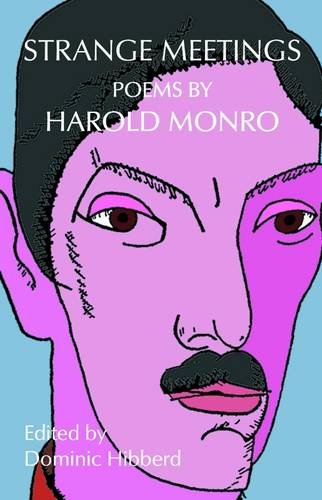 Strange Meetings: Poems by Harold Monro: Amazon.co.uk: Monro, Harold ...