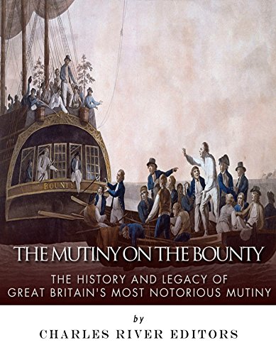 Amazon.com: The Mutiny on the Bounty: The History and Legacy of Great ...