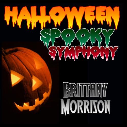 Brittany Morrison - Halloween Spooky Symphony - Amazon.com Music
