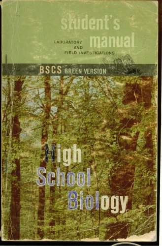 High School Biology: Student's Manual; Laboratory and Field ...