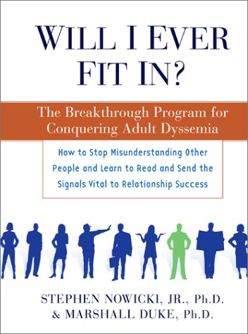 Will I Ever Fit In?: The Breakthrough Program for Conquering Adult ...