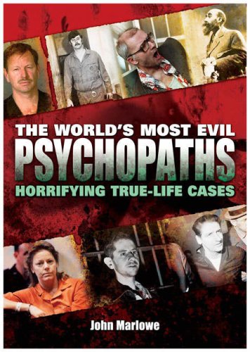 Worlds Most Evil Psychopaths: Amazon.co.uk: Marlowe, John ...
