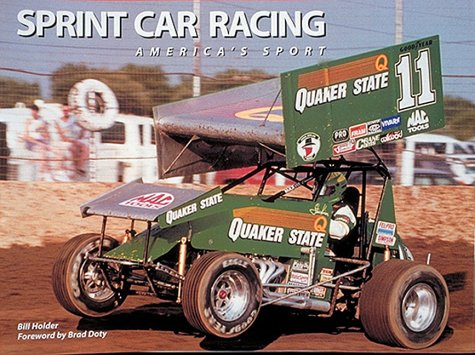 Sprint Car Racing: America's Sport: Holder, Bill: 9781574270648: Amazon ...