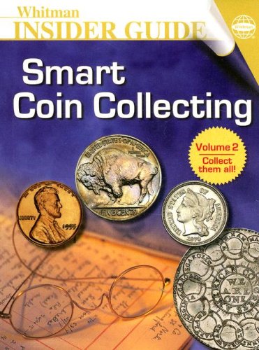 Whitman Insider Guide Smart Coin Collecting (Whitman Guidebook): Q ...
