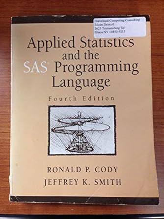 Applied Statistics and the SAS Programming Language _ 4th edition ...
