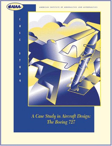 Case Study in Aircraft Design: The Boeing 727 : Amazon.com.au: Books