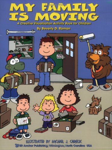My Family is Moving: Amazon.co.uk: Beverly D. Roman, Dalene Bickel ...