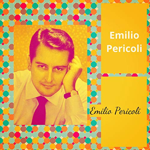Emilio pericoli by Emilio Pericoli on Amazon Music - Amazon.com