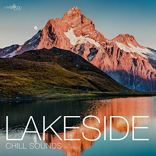 Amazon MusicでVARIOUS ARTISTSのLakeside Chill Sounds, Vol. 27を再生する