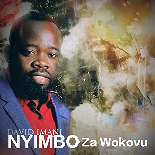 Amazon Music UnlimitedでDavid ImaniのNyimbo Za Wokovuを
