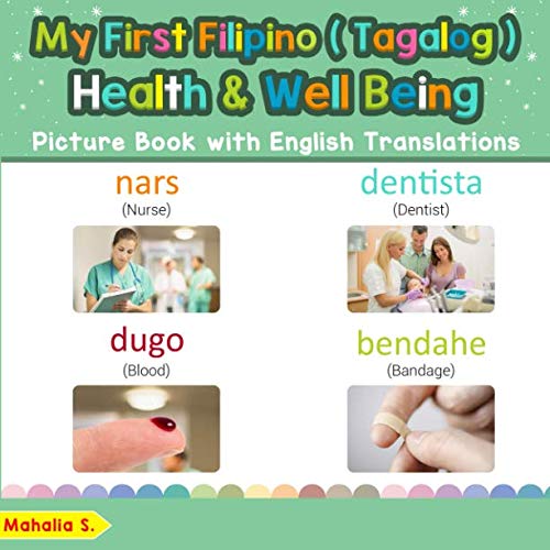My First Filipino (Tagalog) Health and Well Being Picture Book with ...