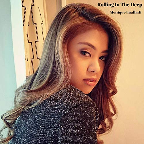 Amazon.co.jp: Rolling In The Deep : Monique Lualhati: Digital Music