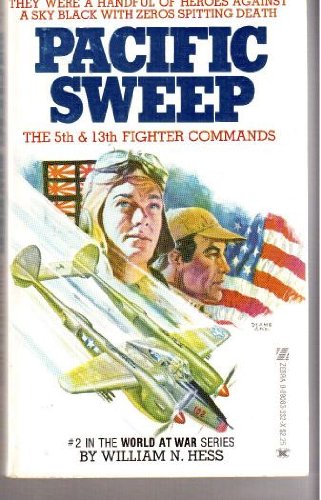 Pacific sweep: The 5th and 13th Fighter Commands in World War II (World ...