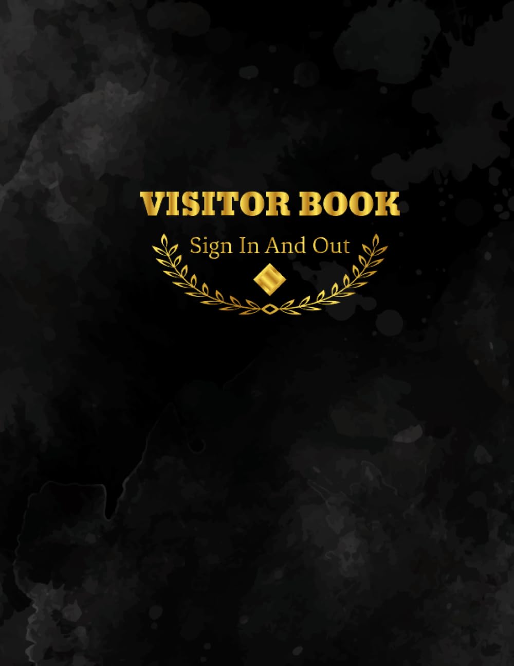 Visitor Book Sign In And Out: Visitor Book: Visitor Logbook Sign In and ...