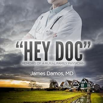Amazon.com: "Hey Doc": Memoirs of a Rural Family Physician (Audible ...