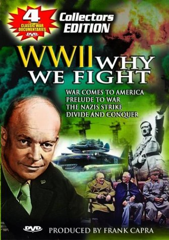 World War II: Why We Fight - 4 Historic War Films (War Comes to America ...